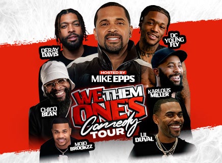 We Them One’s Comedy Tour hosted by Mike Epps | Schottenstein Center